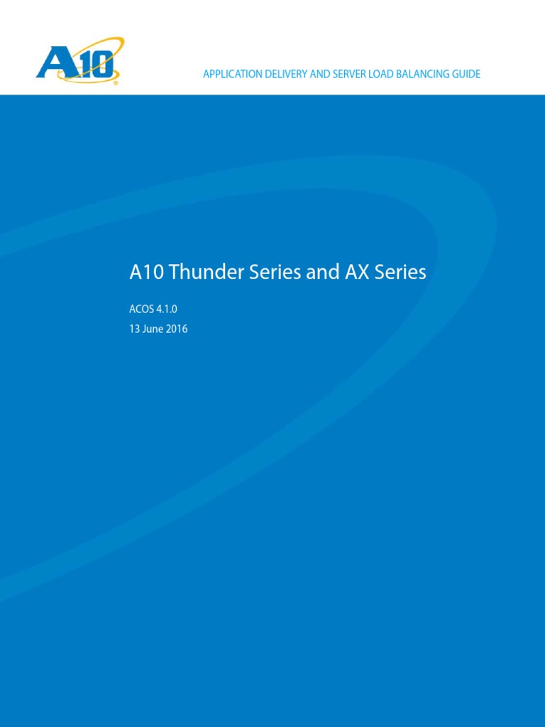 A10 Thunder Series And Ax Series Application Delivery And Server Load Balancing Guide Pdf