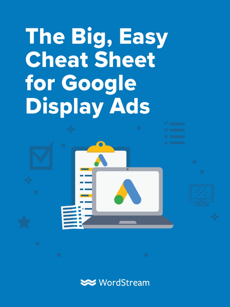 Google Display Ads Cheat Sheet PDF | PDF | Advertising | Search Engine Optimization