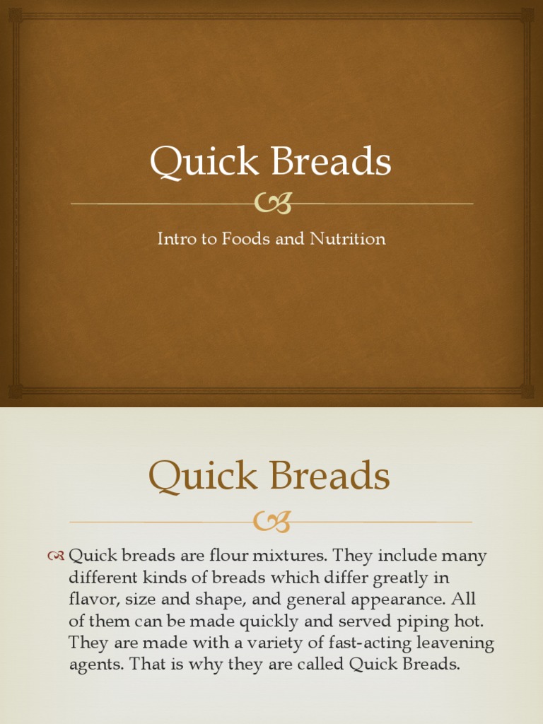Quick Breads: Intro To Foods and Nutrition | PDF | Breads | Dough