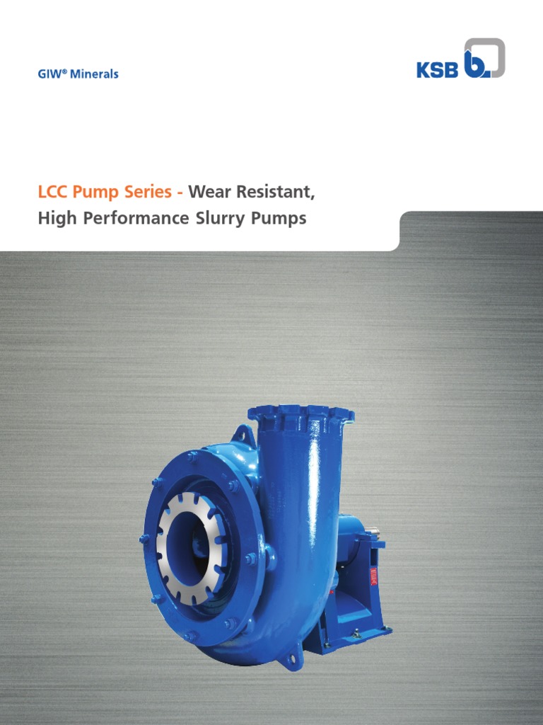 LCC Pump Series - : Wear Resistant, High Performance Slurry Pumps | PDF ...