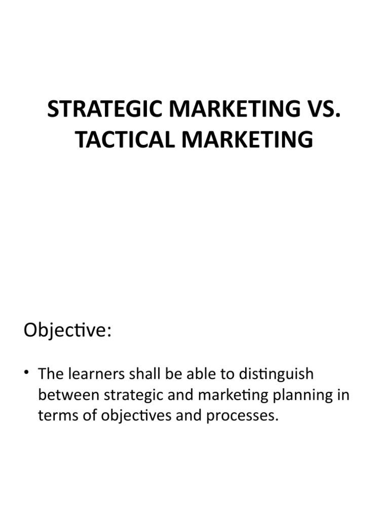 Strategic Marketing Vs Tactical Marketing Pdf Strategic Management