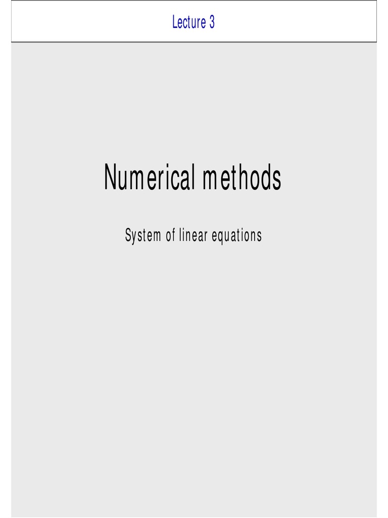 Numerical Methods: System of Linear Equations | PDF | Matrix ...