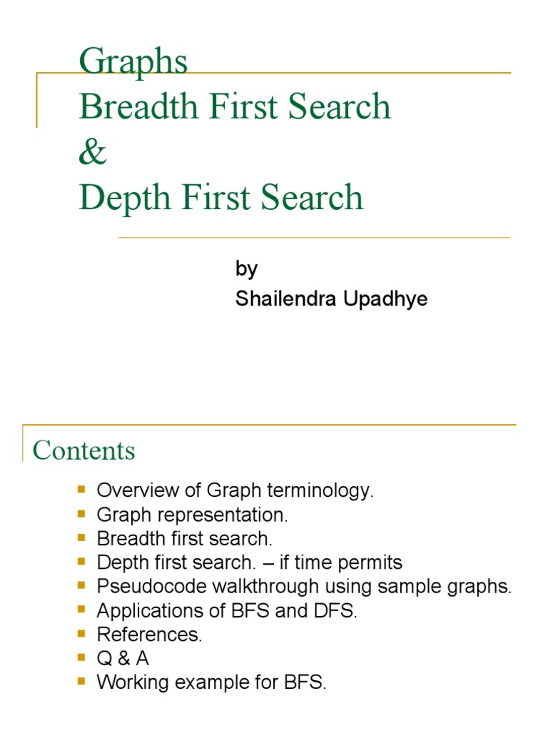 Graphs Breadth First Search & Depth First Search: by Shailendra Upadhye ...