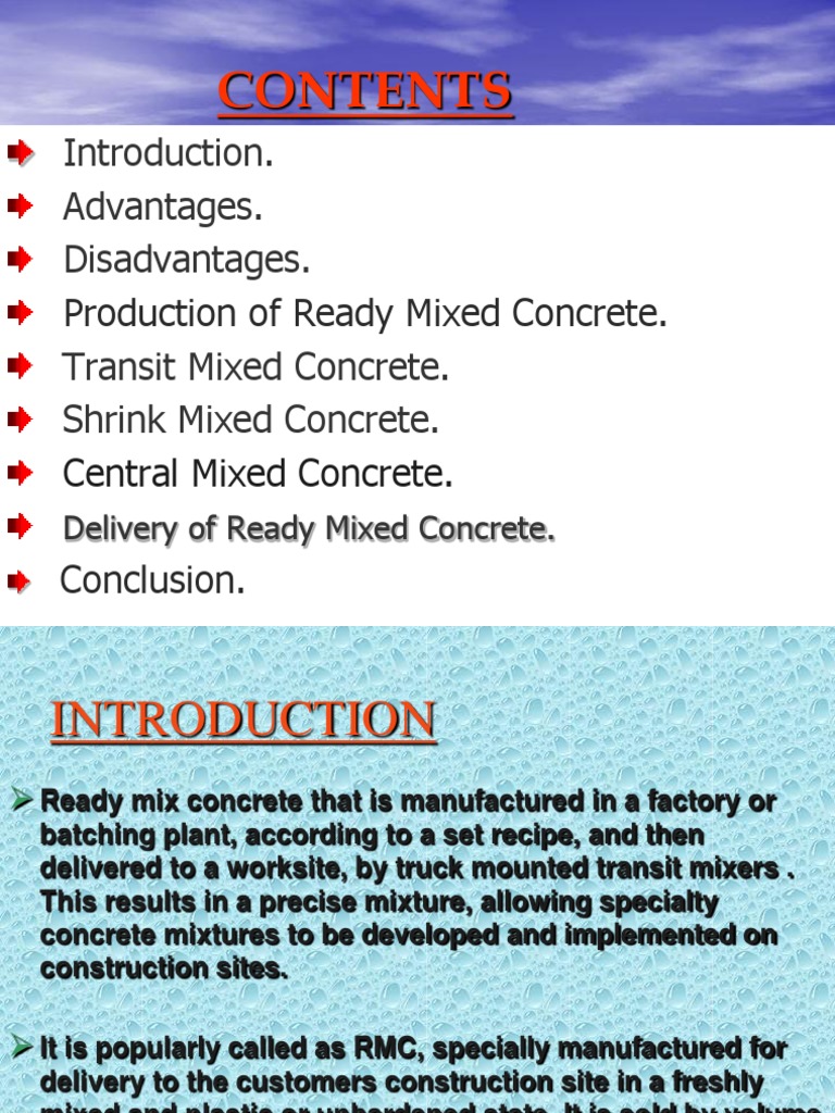 Advantages. Disadvantages. Transit Mixed Concrete. Shrink Mixed ...