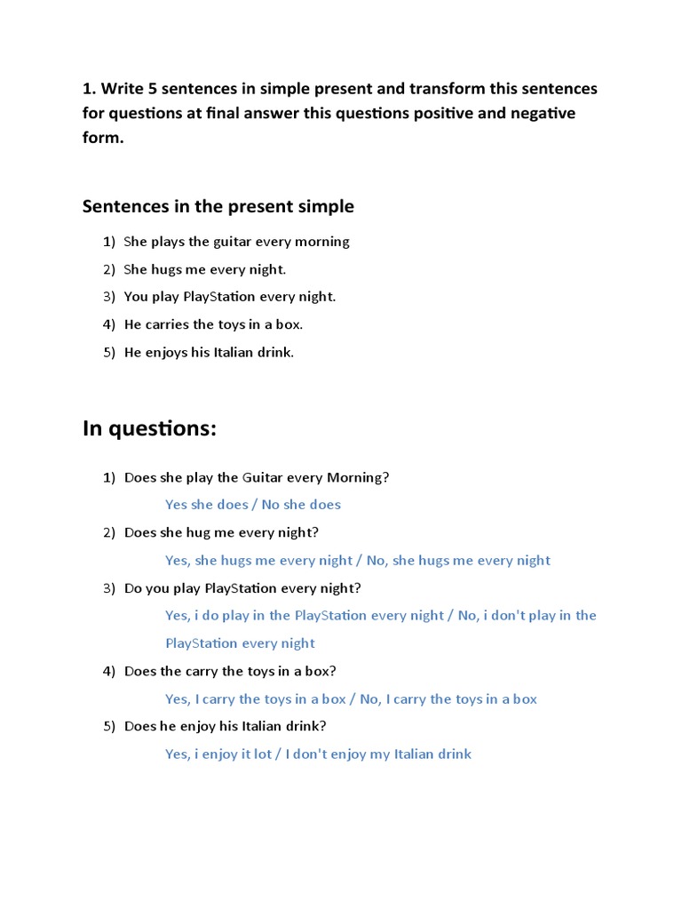 Write 5 Sentences in Simple Present and Transform This Sentences For ...