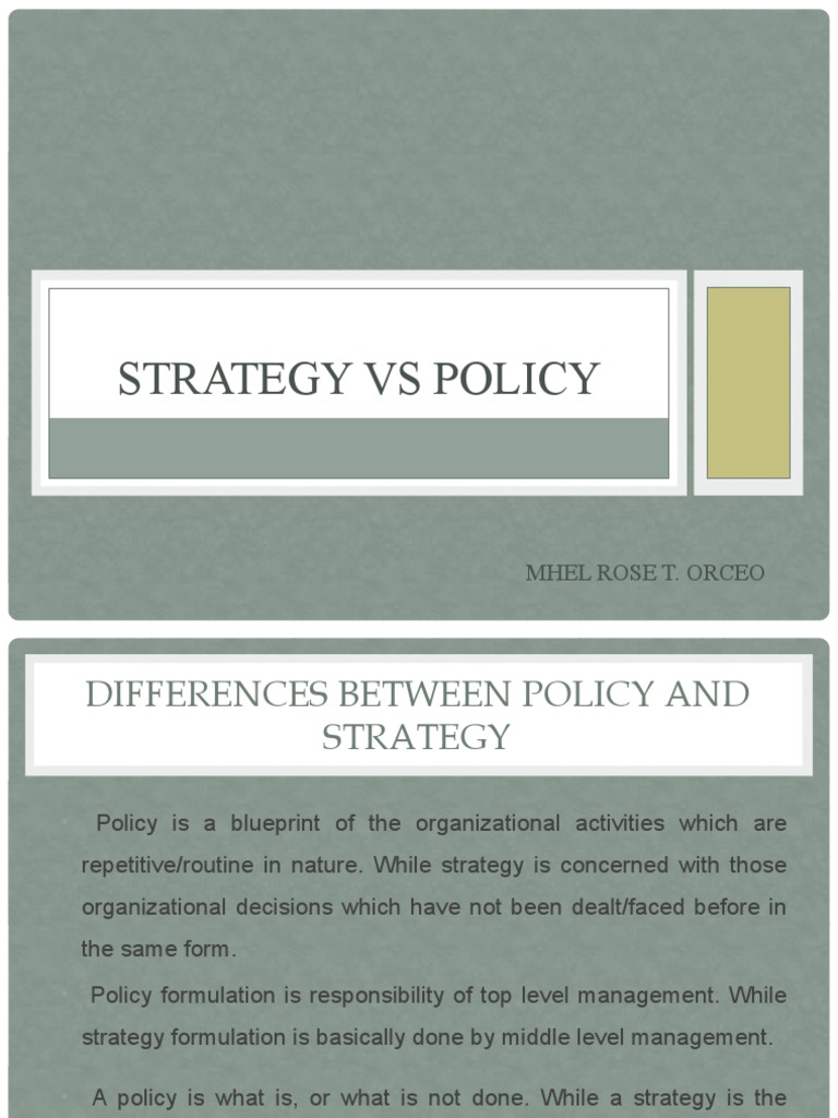 Strategy Vs Policy: Mhel Rose T. Orceo | PDF