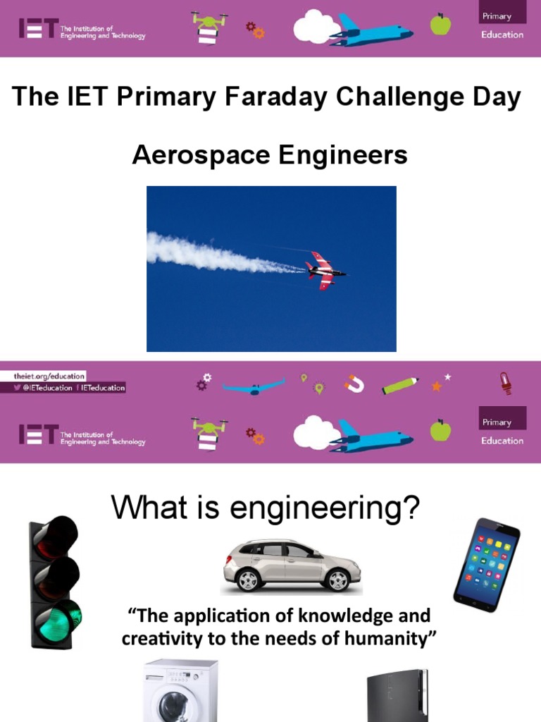 The IET Primary Faraday Challenge Day Aerospace Engineers | PDF ...