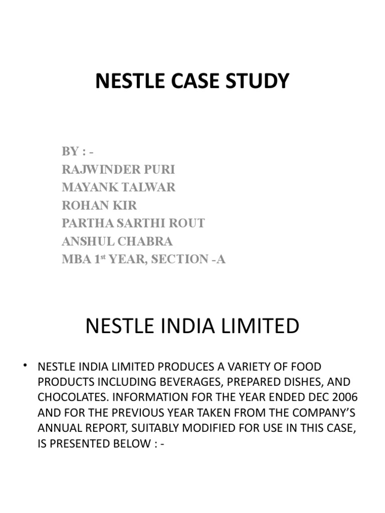 Nestle Case Study: BY: - Rajwinder Puri Mayank Talwar Rohan Kir Partha ...