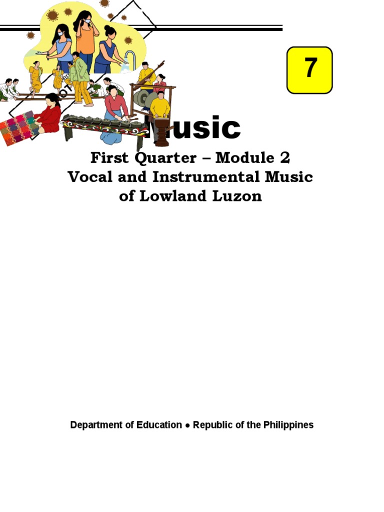 Music: First Quarter - Module 2 Vocal and Instrumental Music of Lowland ...