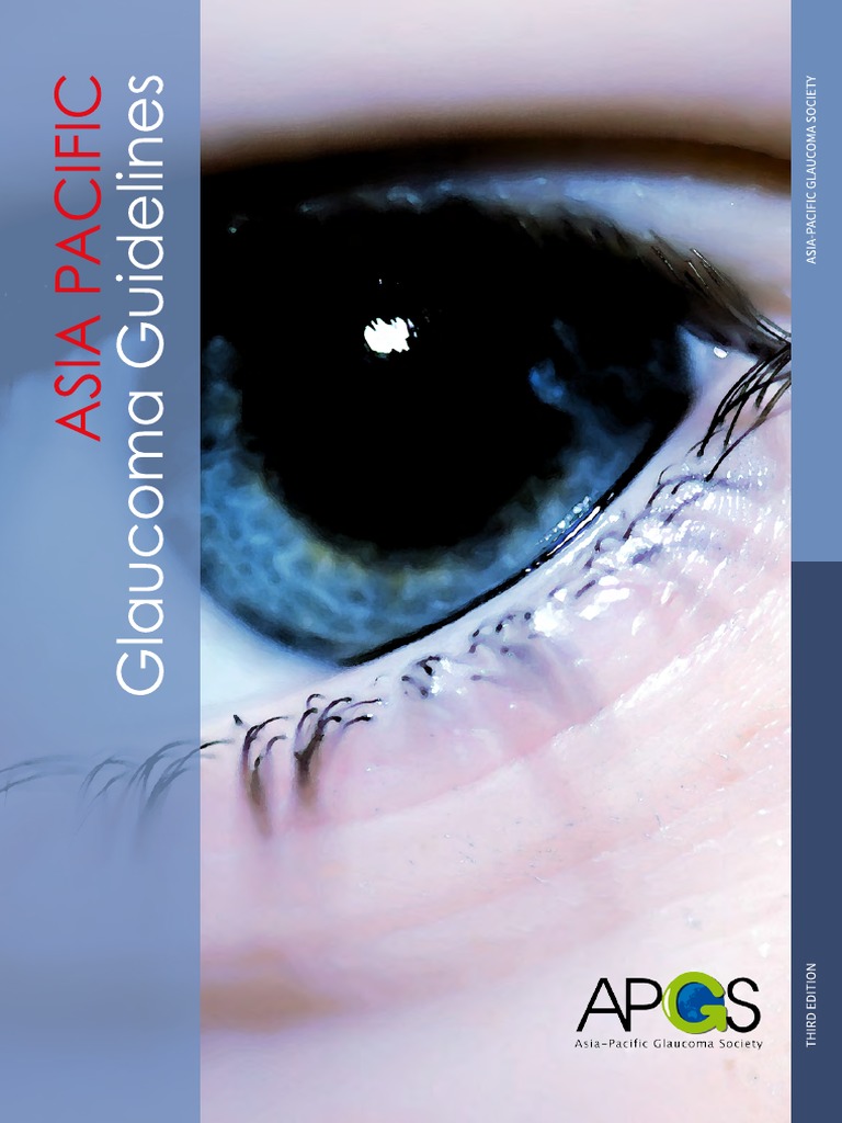 Asia Pacific Glaucoma Guidelines | PDF | Glaucoma | Human Eye