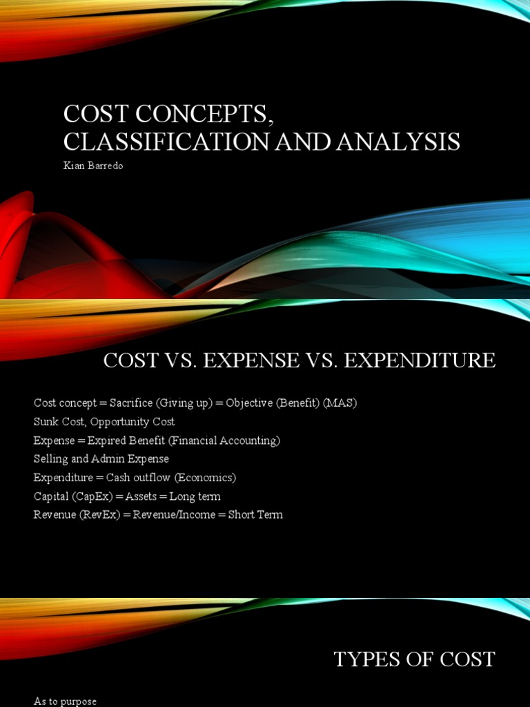 Cost Concepts, Classification and Analysis | PDF | Inventory | Cost
