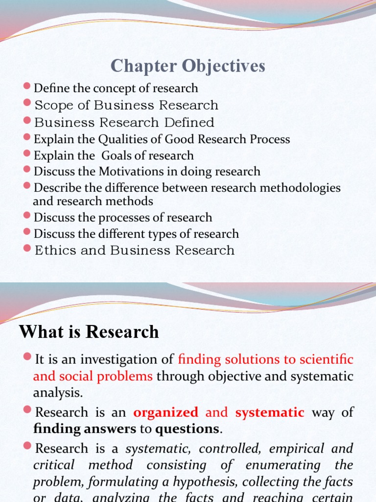 Chapter Objectives: Scope of Business Research Business Research ...