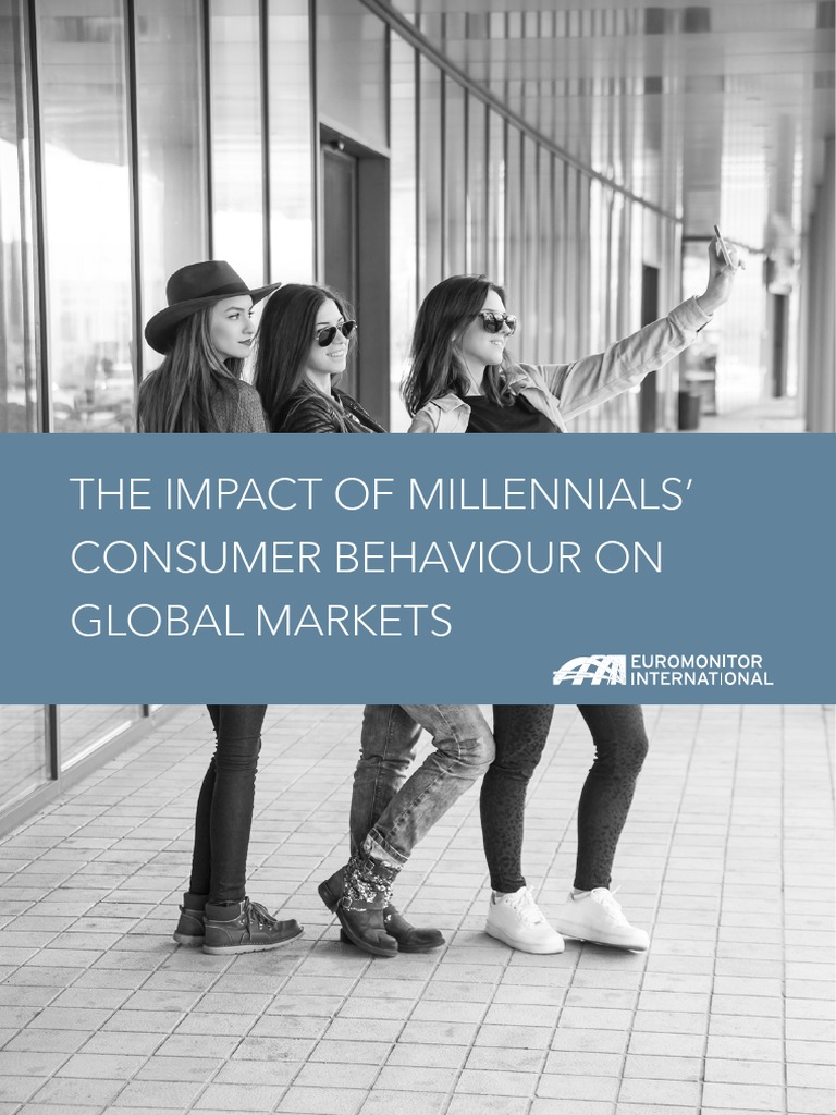 The Impact of Millennials' Consumer Behaviour On Global Markets | PDF ...