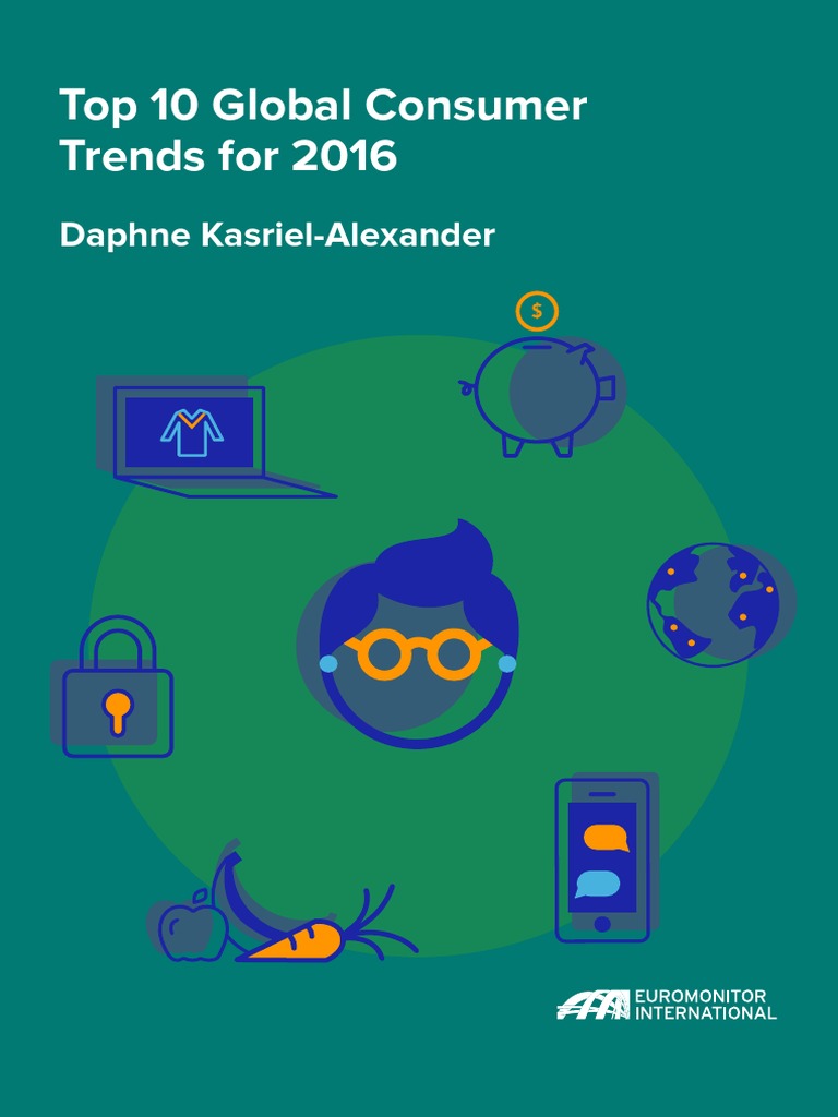 Top 10 Global Consumer Trends For 2016: Daphne Kasriel-Alexander | PDF | Retail | Supermarket