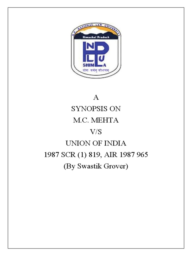 A Synopsis On M.C. Mehta V/S Union of India 1987 SCR (1) 819, AIR 1987 ...