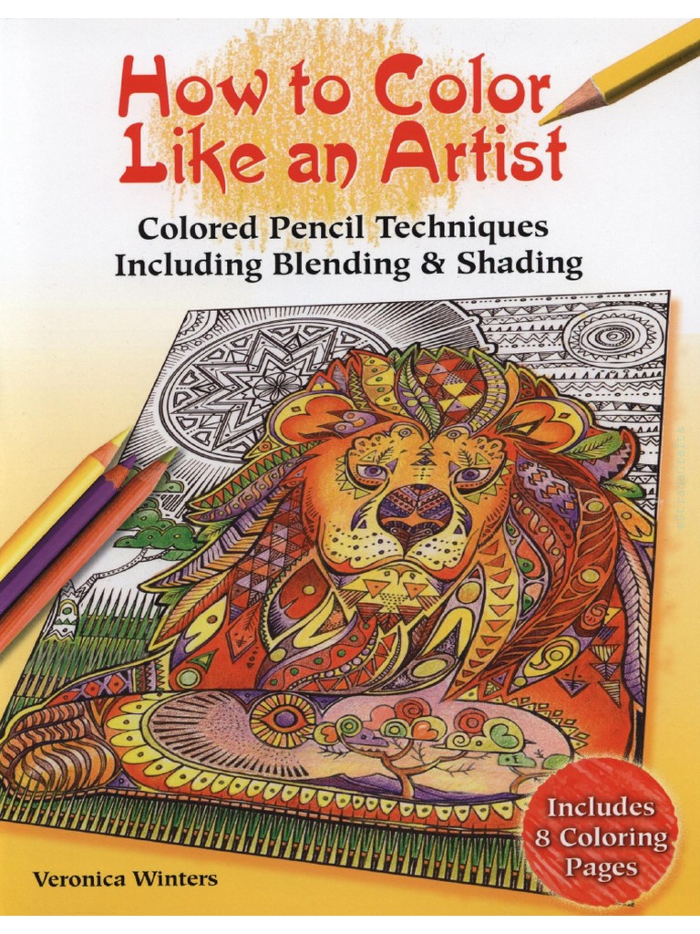 How To Color Like An Artist - Colored Pencil Techniques Including ...