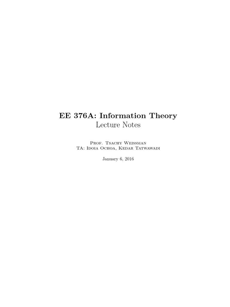 EE 376A: Information Theory: Lecture Notes | PDF | Code | Data Compression