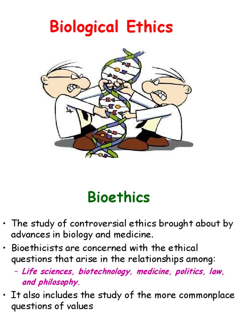 Biological Ethics | PDF | Bioethics | Health Sciences