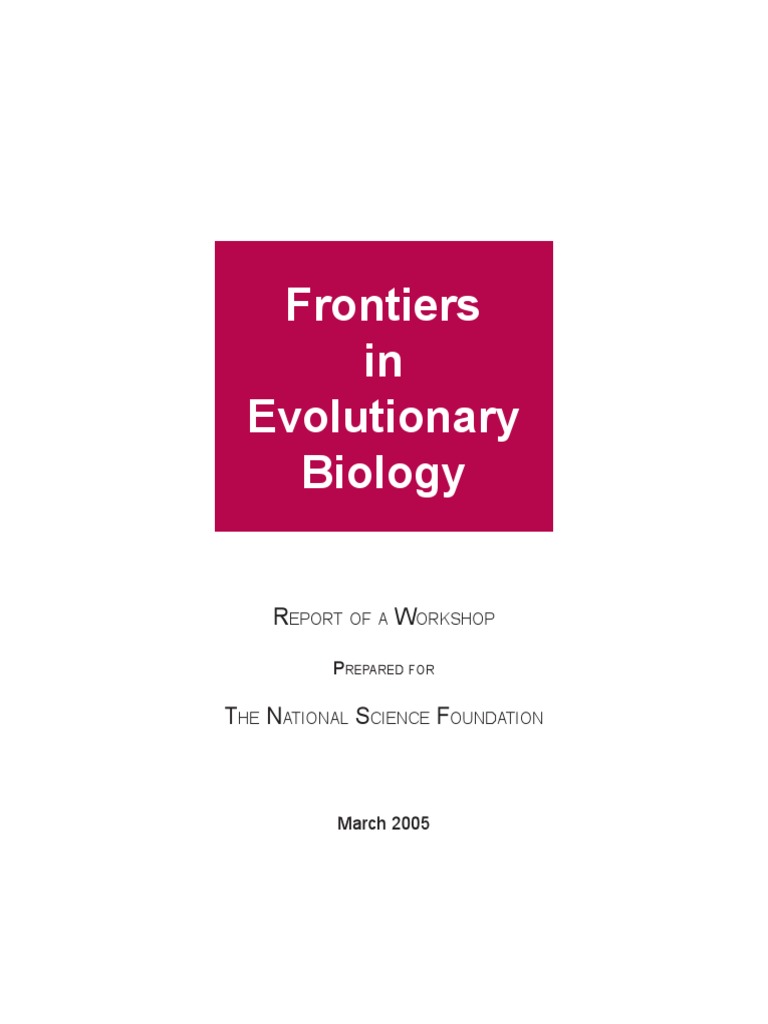 Frontiers in Evolutionary Biology: Eport OF A Orkshop | PDF | Evolution ...