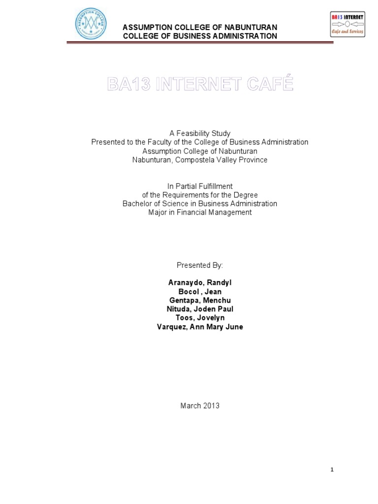 BA13 Internet Café Feasibility Study | PDF | Marketing | Market (Economics)