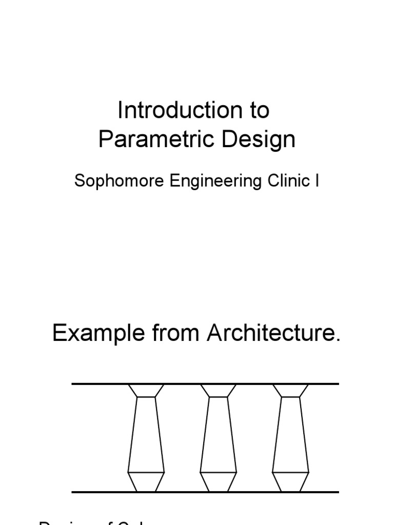 Introduction To Parametric Design: Sophomore Engineering Clinic I | PDF | Column | Teaching ...
