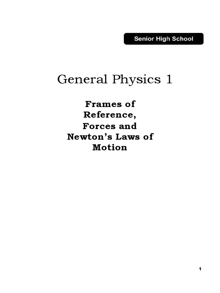 General Physics 1: Frames of Reference, Forces and Newton's Laws of ...