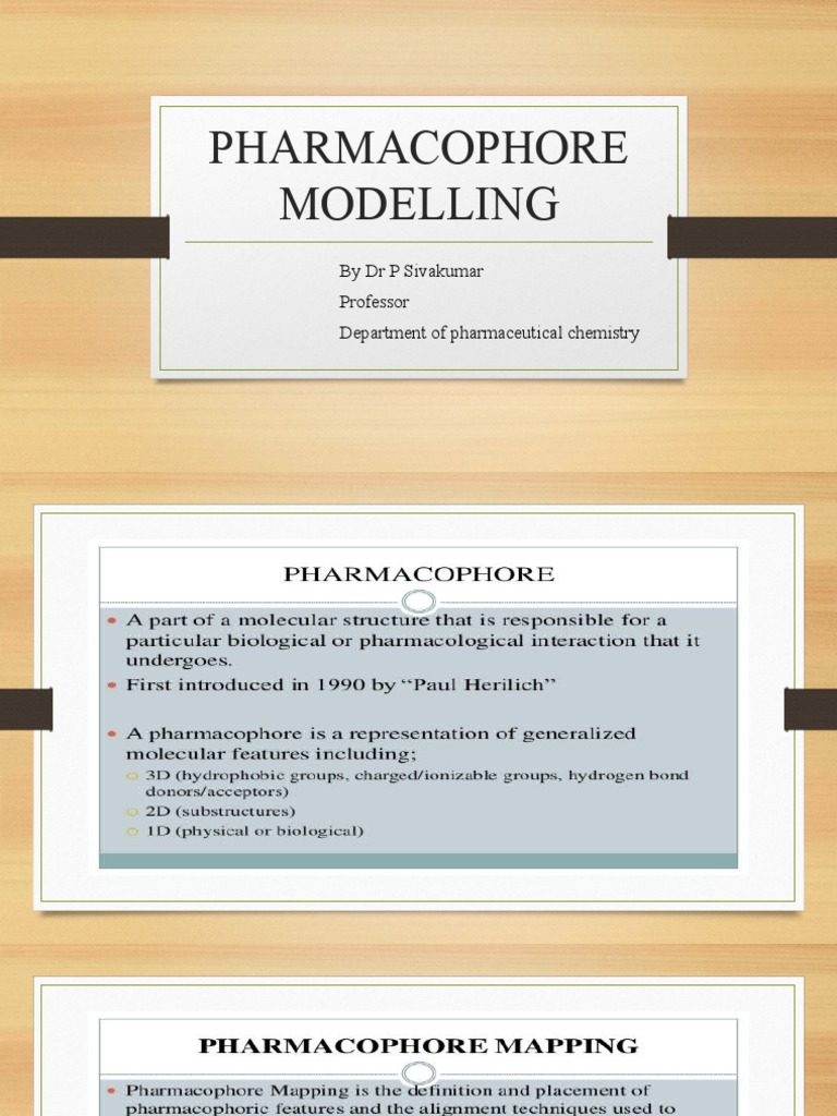Pharmacophore Modelling: by DR P Sivakumar Professor Department of ...