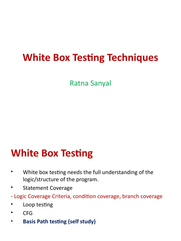 White Box Testing Techniques: Ratna Sanyal | PDF | Control Flow ...