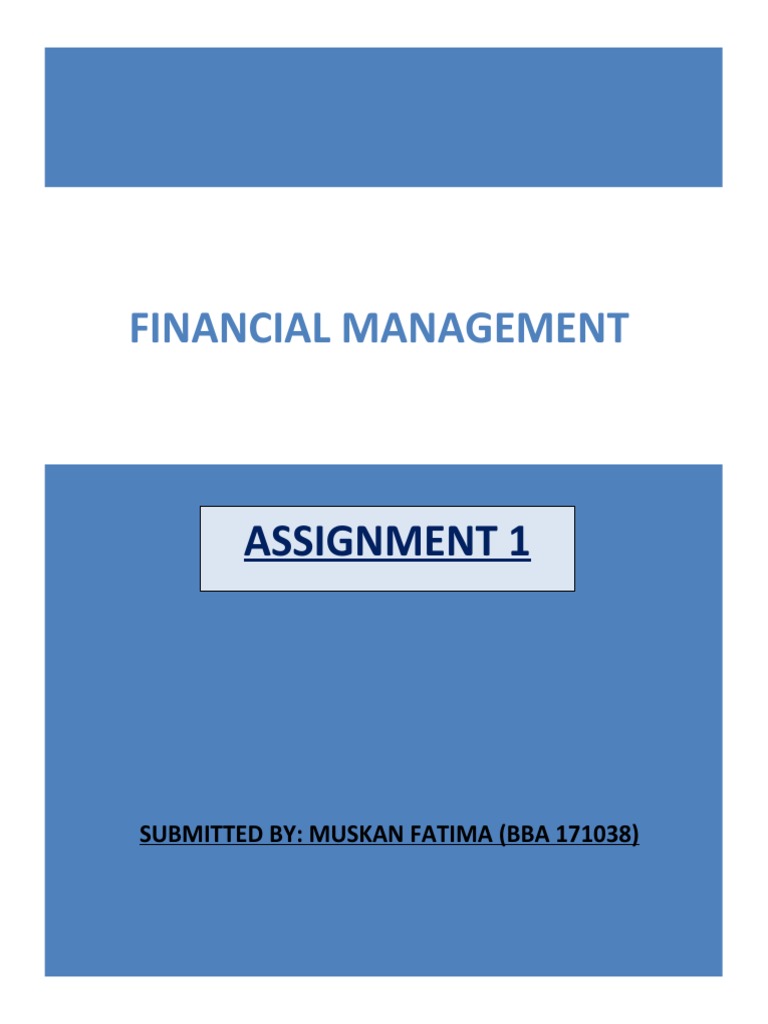 Financial Management: Assignment 1 | PDF | Investment Banking | Banks