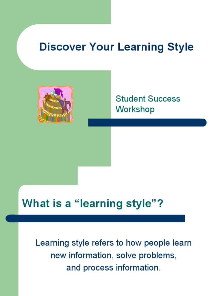 Discover Your Learning Style | PDF Discover Your Learning Style | PDF