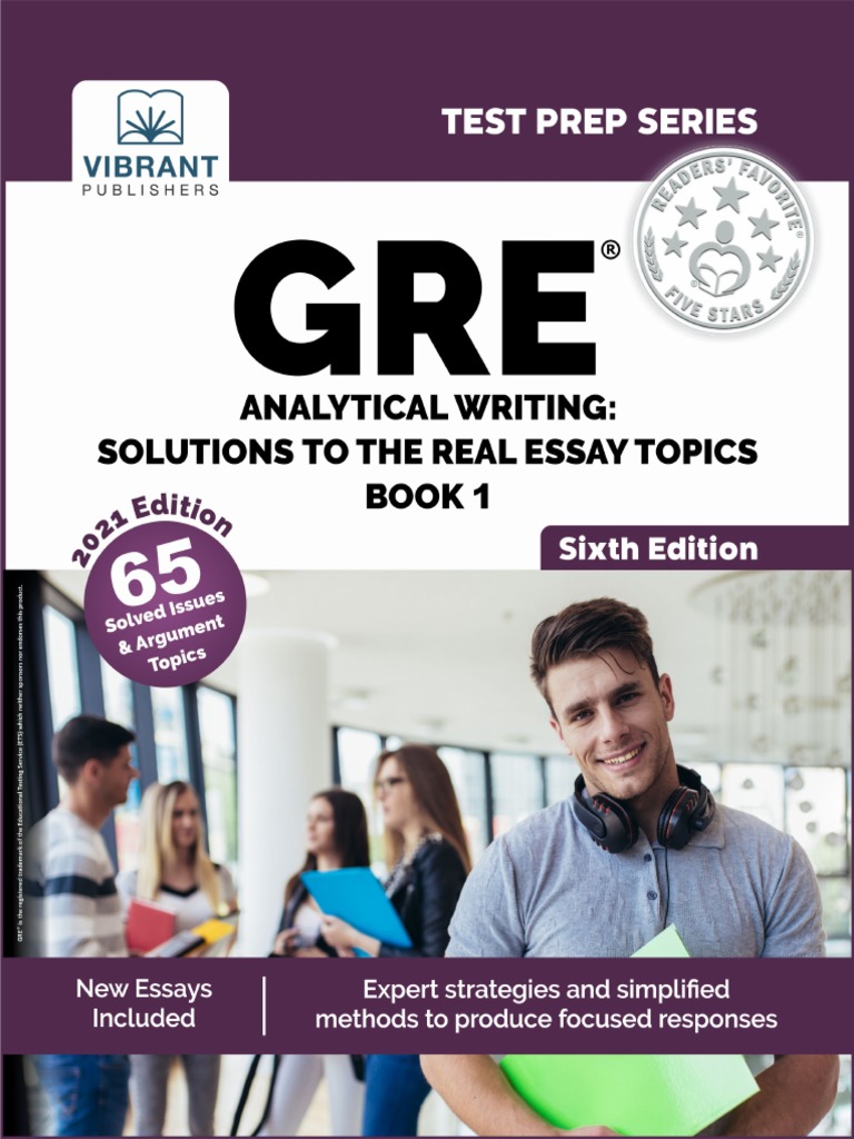 GRE Analytical Writing: Solutions To The Real Essay Topics - Book 1 ...