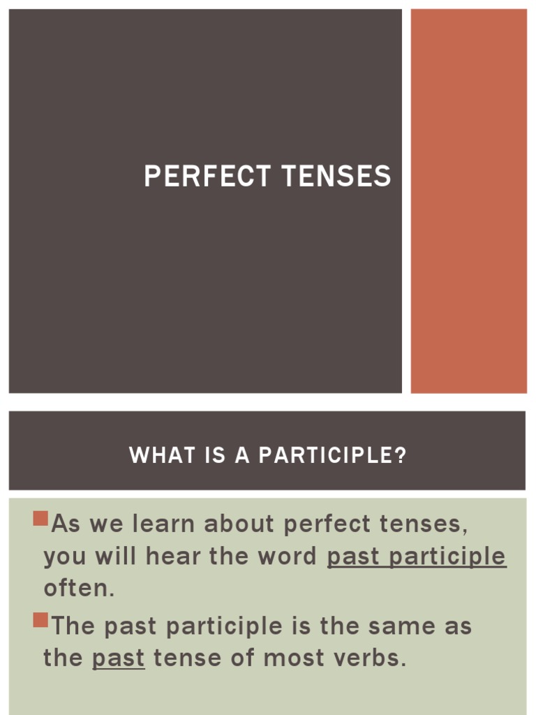1.2 Perfect Tenses Powerpoint | PDF | Perfect (Grammar) | Grammatical Tense