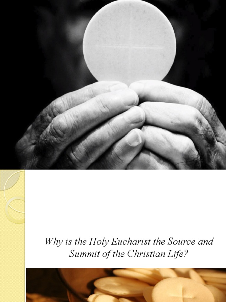 Holy Eucharist: Source and Summit of The Christian Life | PDF ...