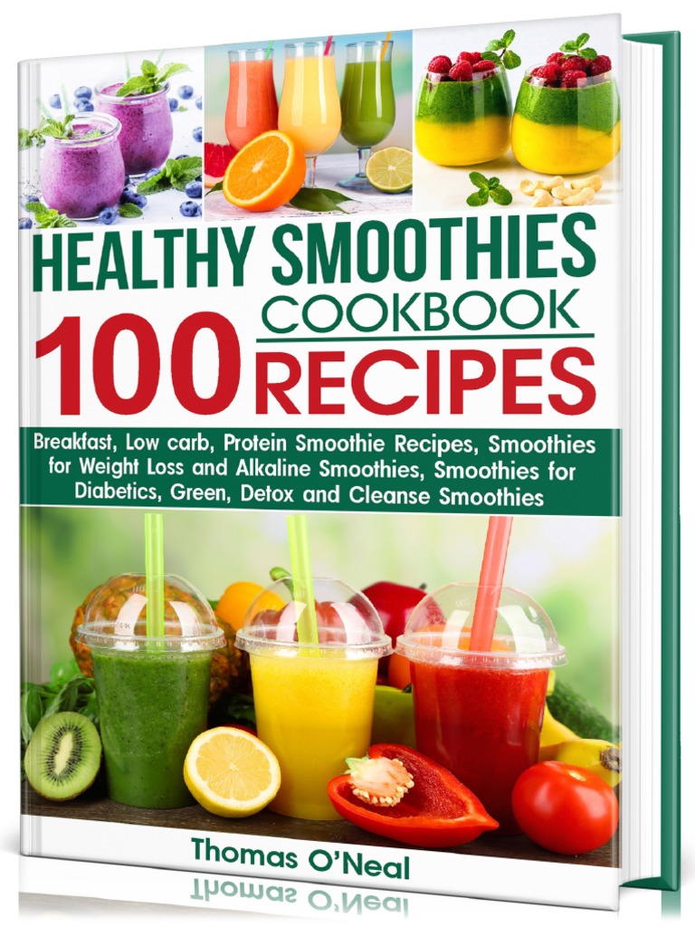O’Neal, Thomas - Healthy Smoothies Cookbook _ 100 RECIPES_ Low-Carb ...
