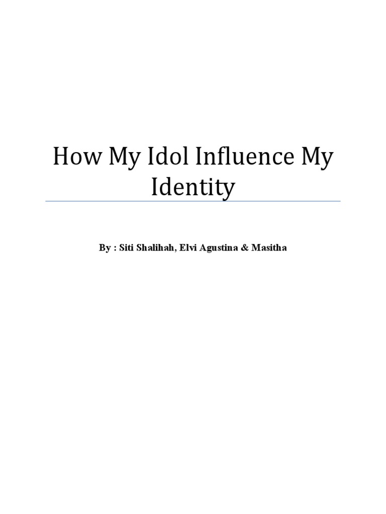 How My Idol Influence My Identity | PDF | Identity (Social Science ...
