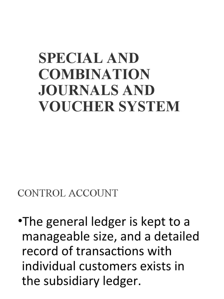Special and Combination Journals and Voucher System | PDF | Debits And ...