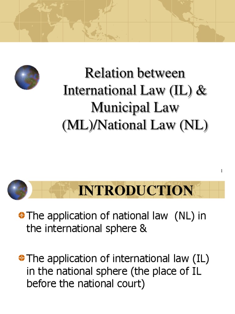 Week 2 Relation - Between International - Law and Municipal Law | PDF | Legal Concepts | Justice
