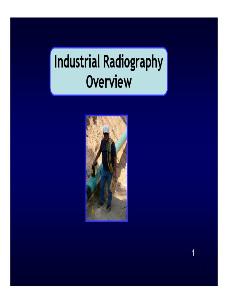 Industrial Radiografi Overview | PDF | Nondestructive Testing | Radiation
