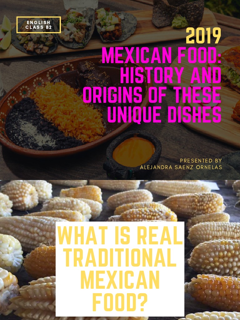 2018 Mexican Food - History and Origins of This Unique Food | PDF ...