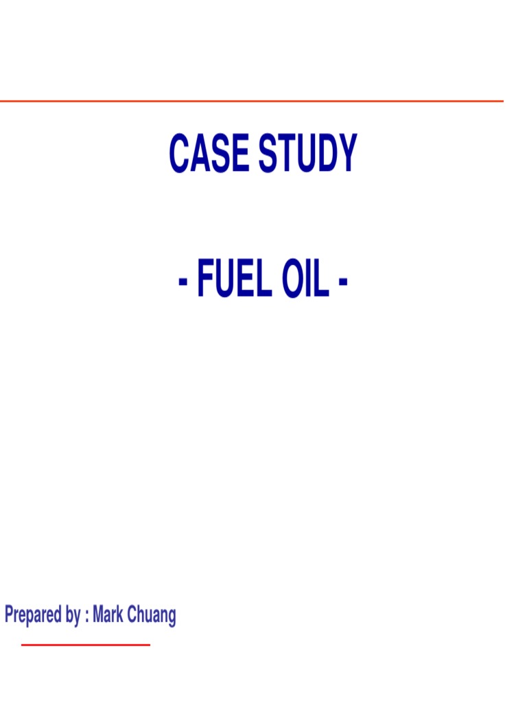 Case Study - Fuel Oil | PDF | Fuel Oil | Combustion