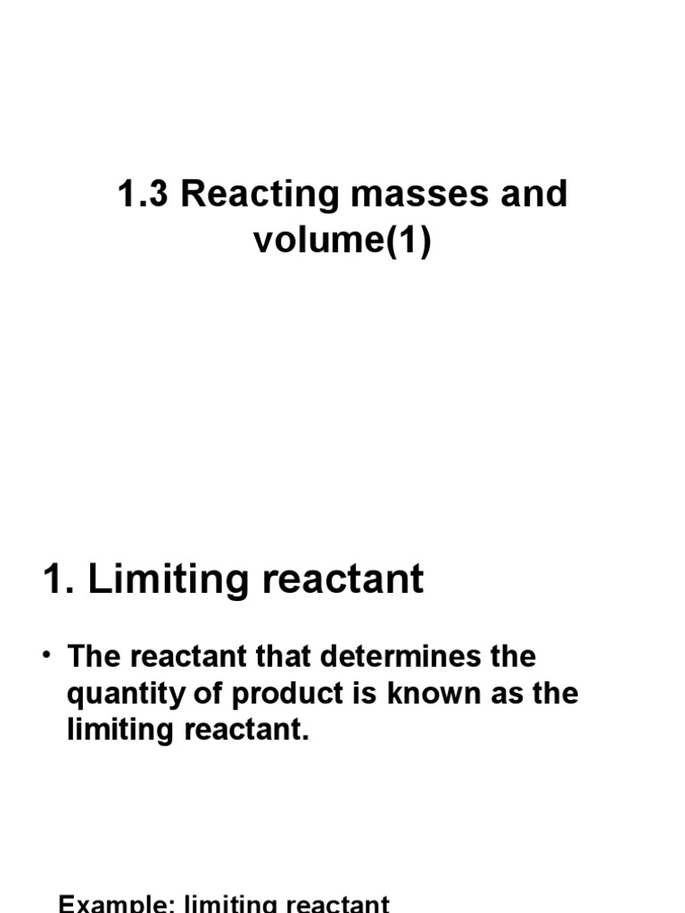 1.3 Reacting Mass and Volume | PDF | Mole (Unit) | Gases