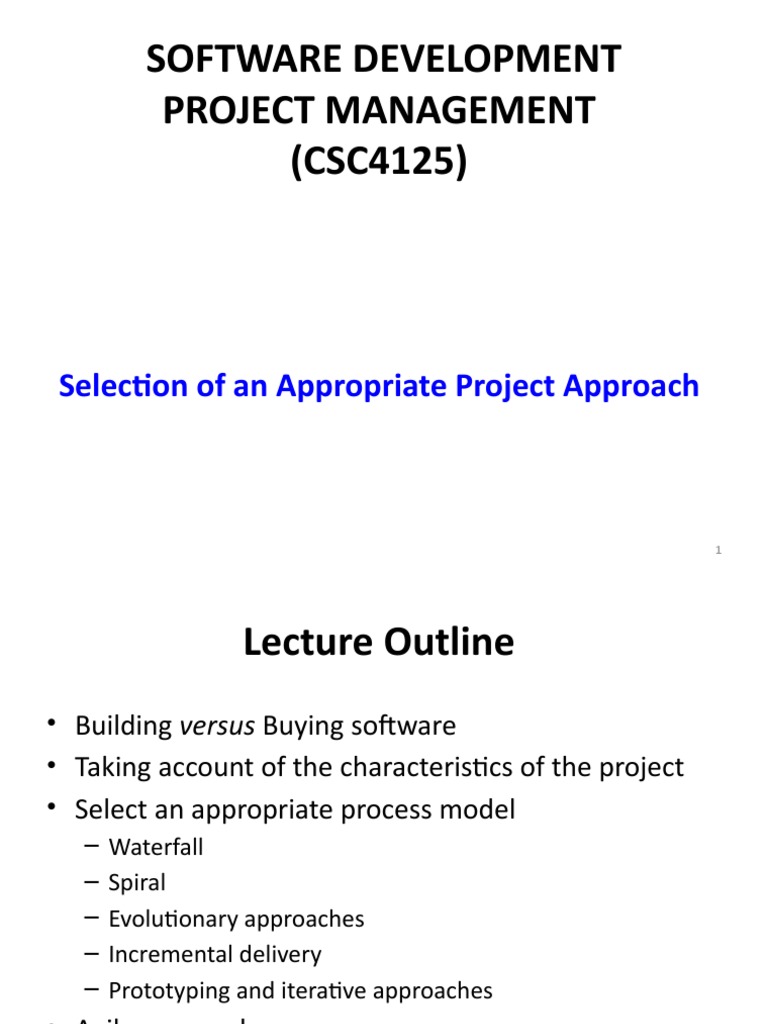 Software Development Project Management (CSC4125) : Selection of An Appropriate Project Approach ...