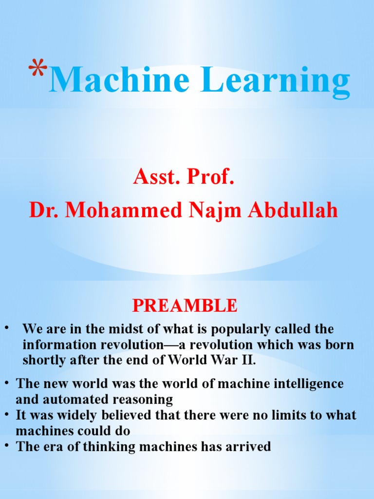 Machine Learning: Asst. Prof. Dr. Mohammed Najm Abdullah | PDF | Machine Learning | Cybernetics