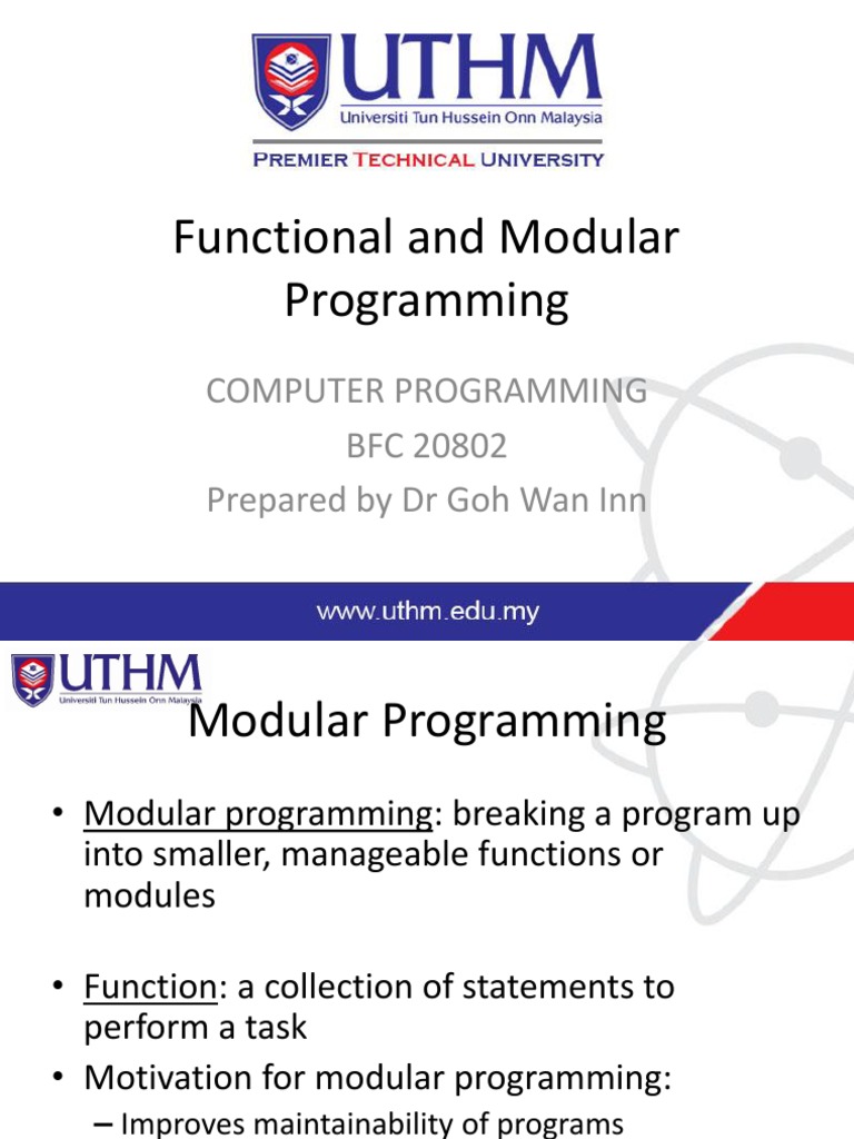 Functional And Modular Programming Computer Programming Bfc 20802 Prepared By Dr Goh Wan Inn