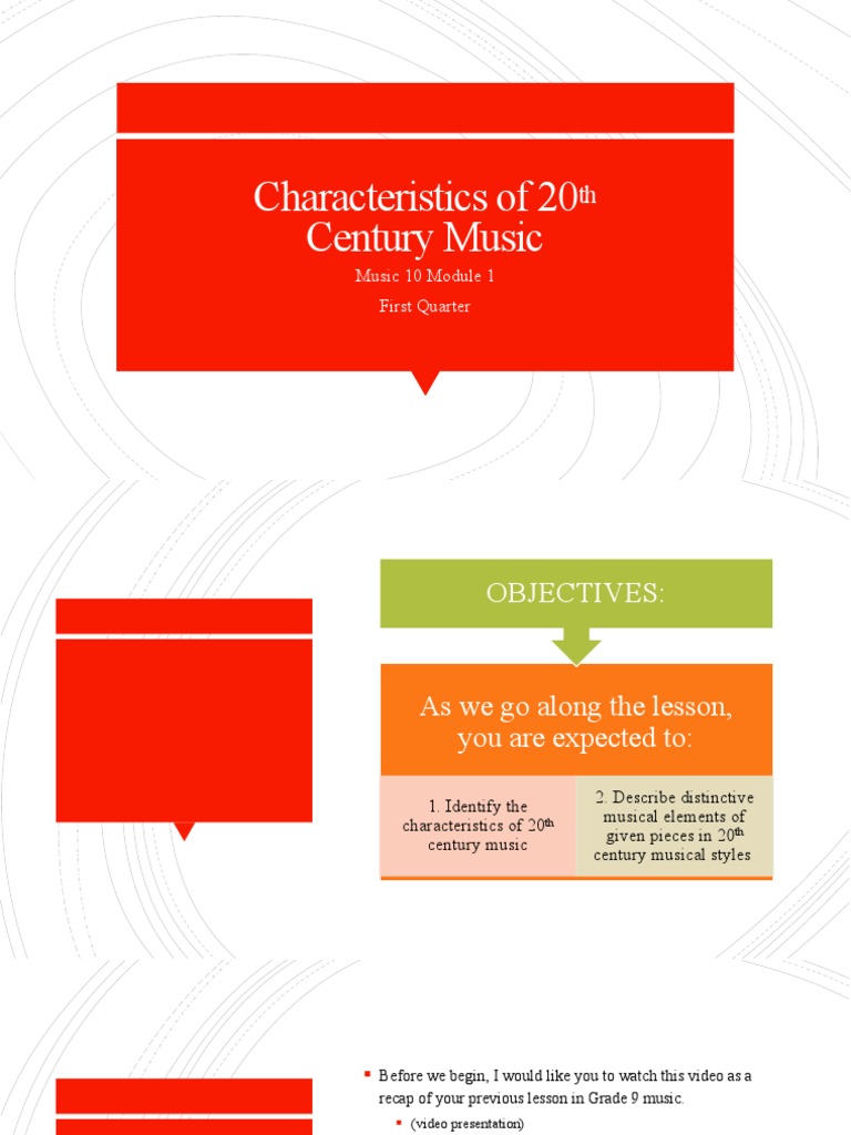 Characteristics of 20 Century Music: Music 10 Module 1 First Quarter ...