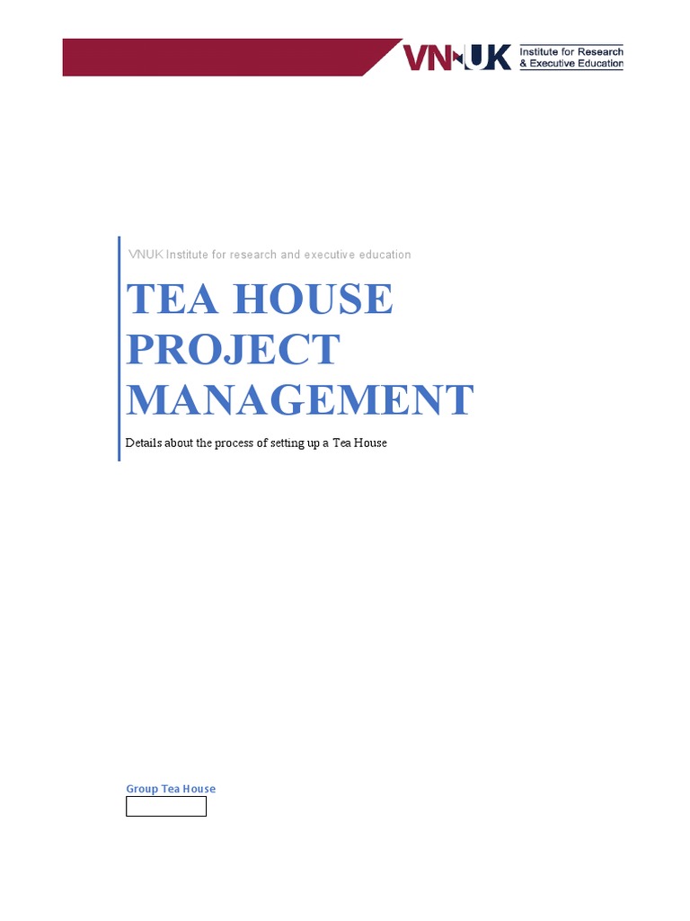 Tea House Project Management: VNUK Institute For Research and Executive ...