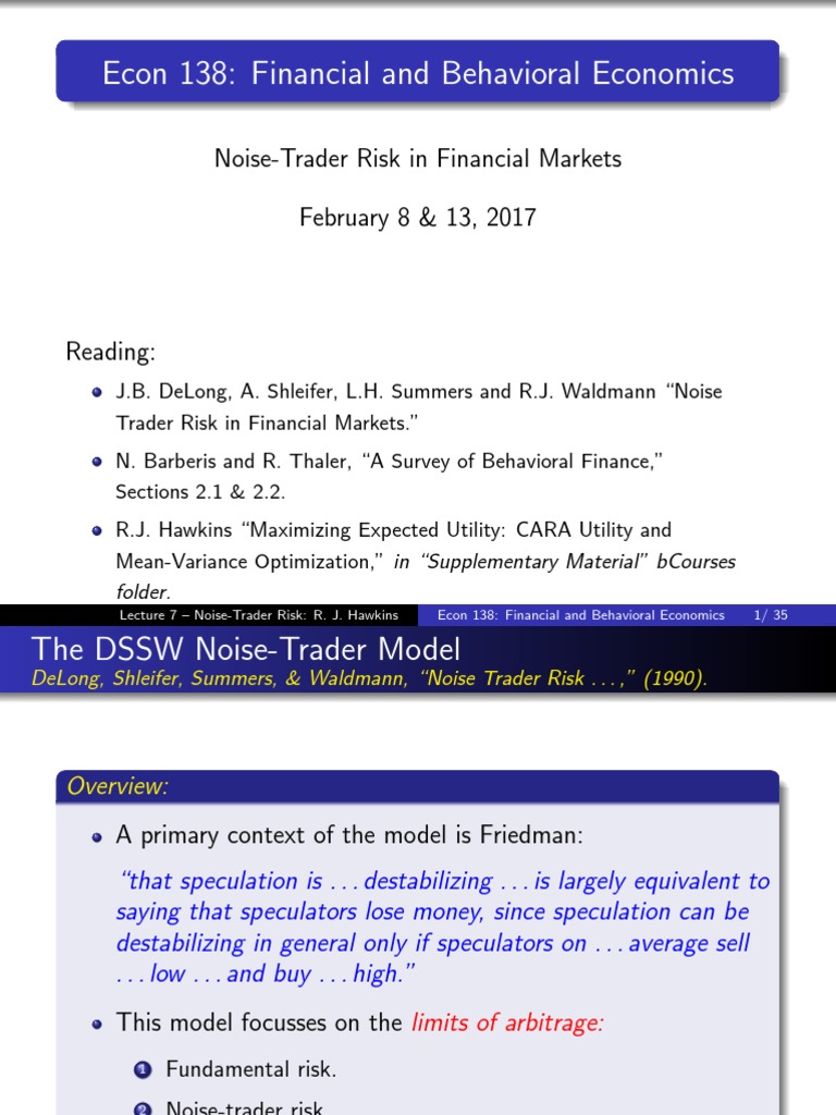 Econ 138: Financial and Behavioral Economics: Noise-Trader Risk in ...