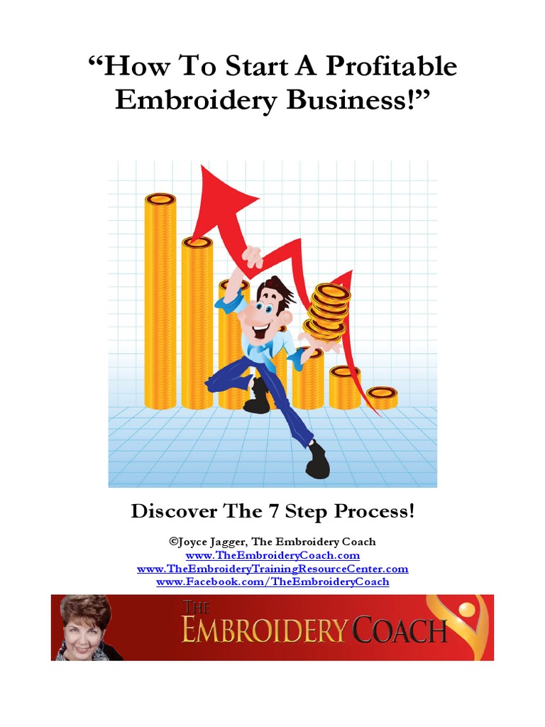 "How To Start A Profitable Embroidery Business!": Discover The 7 Step ...