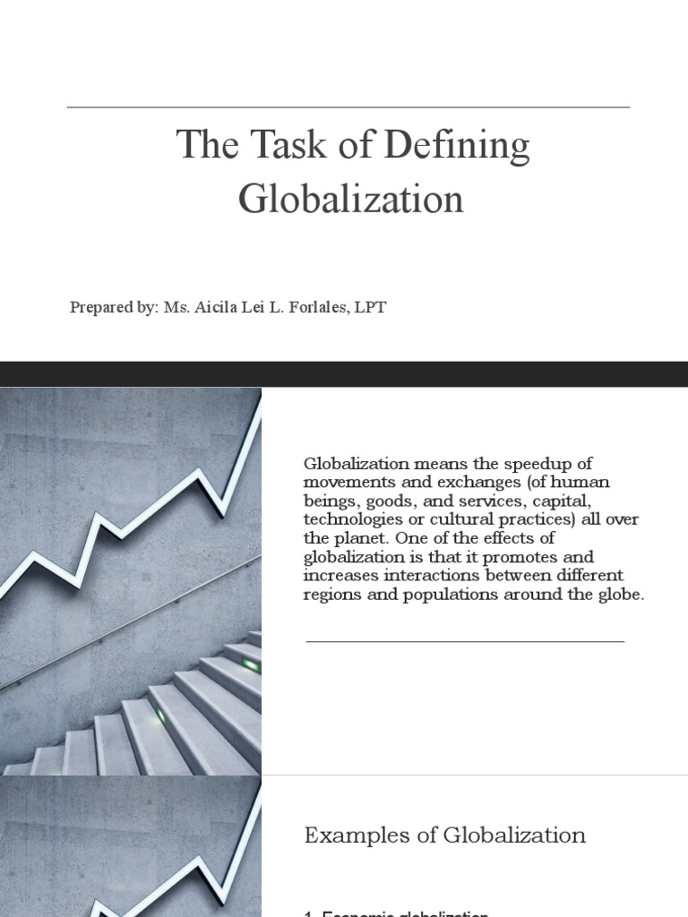 The Task of Defining Globalization: Prepared By: Ms. Aicila Lei L. Forlales, LPT | PDF