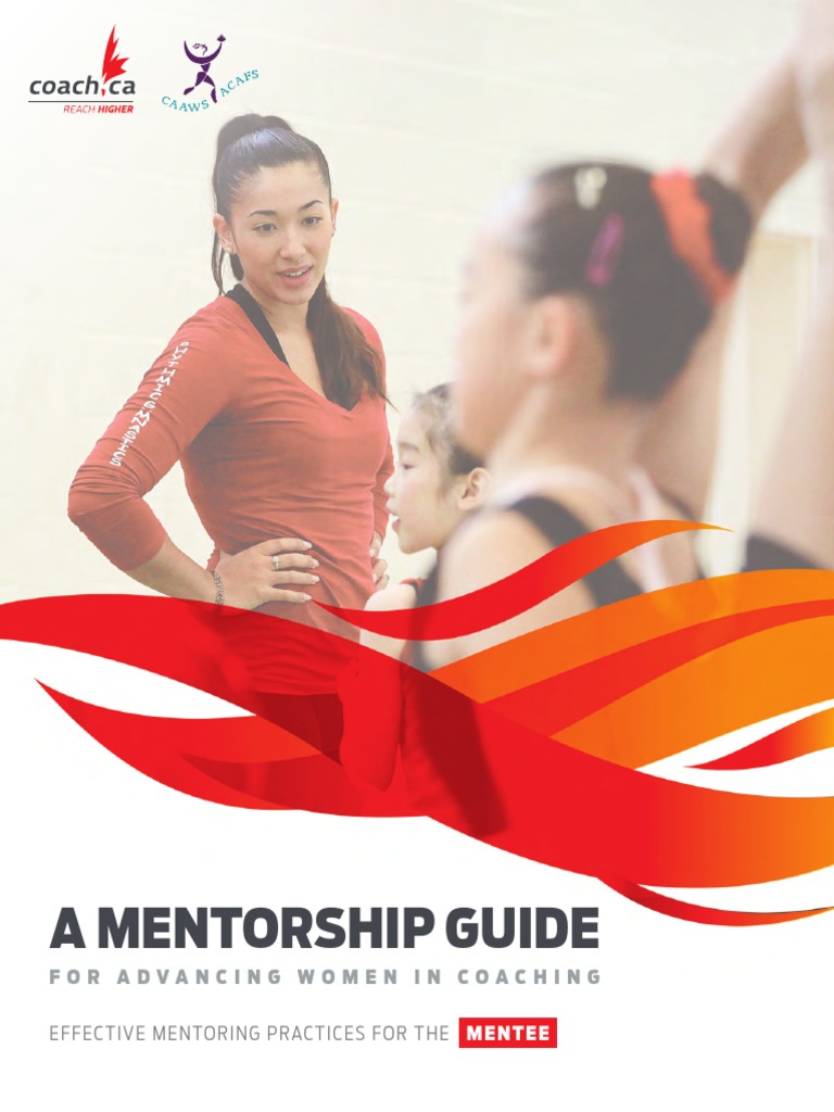 A Mentorship Guide: For Advancing Women in Coaching | PDF | Mentorship | Systems Psychology